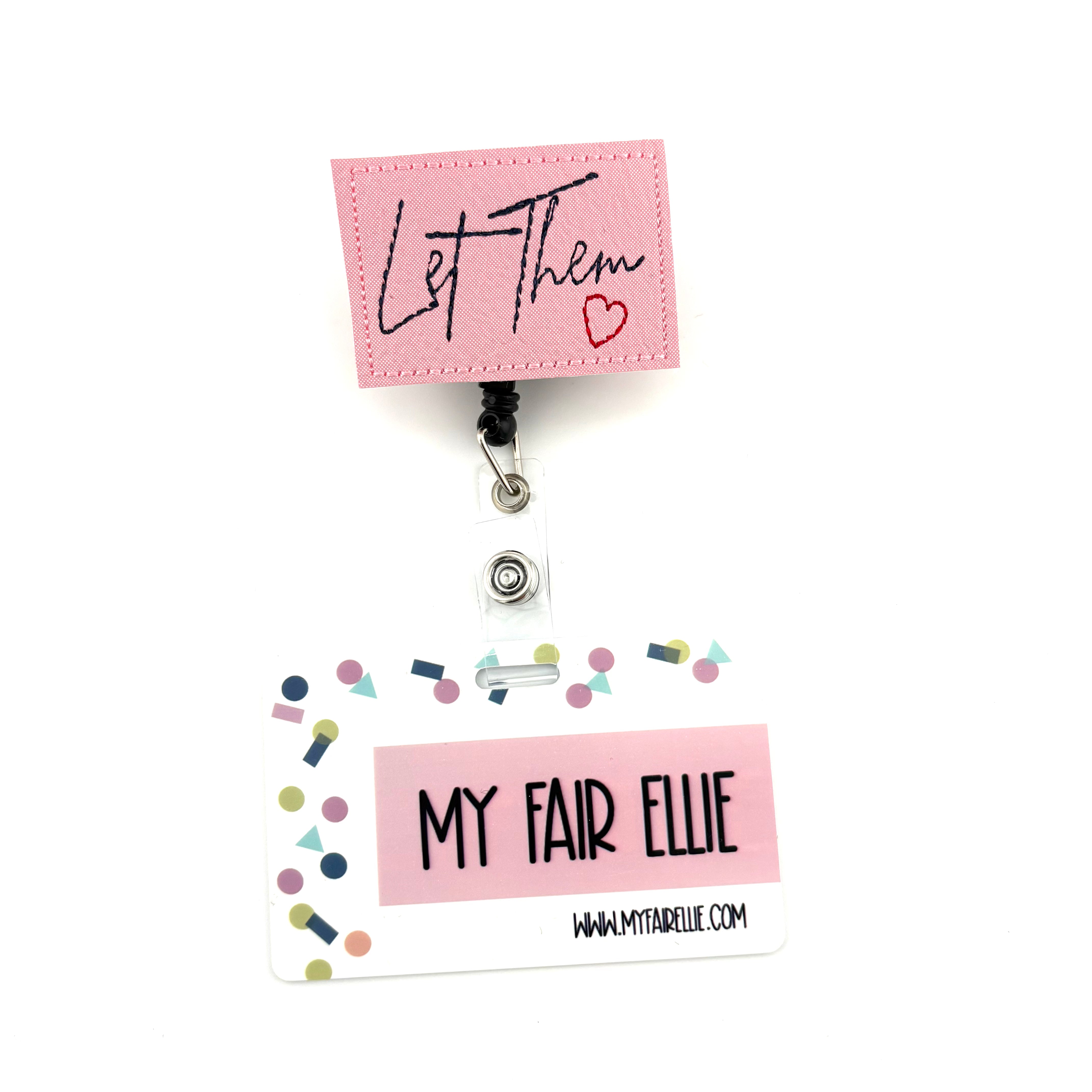 Let Them // Badge Buddy – My Fair Ellie