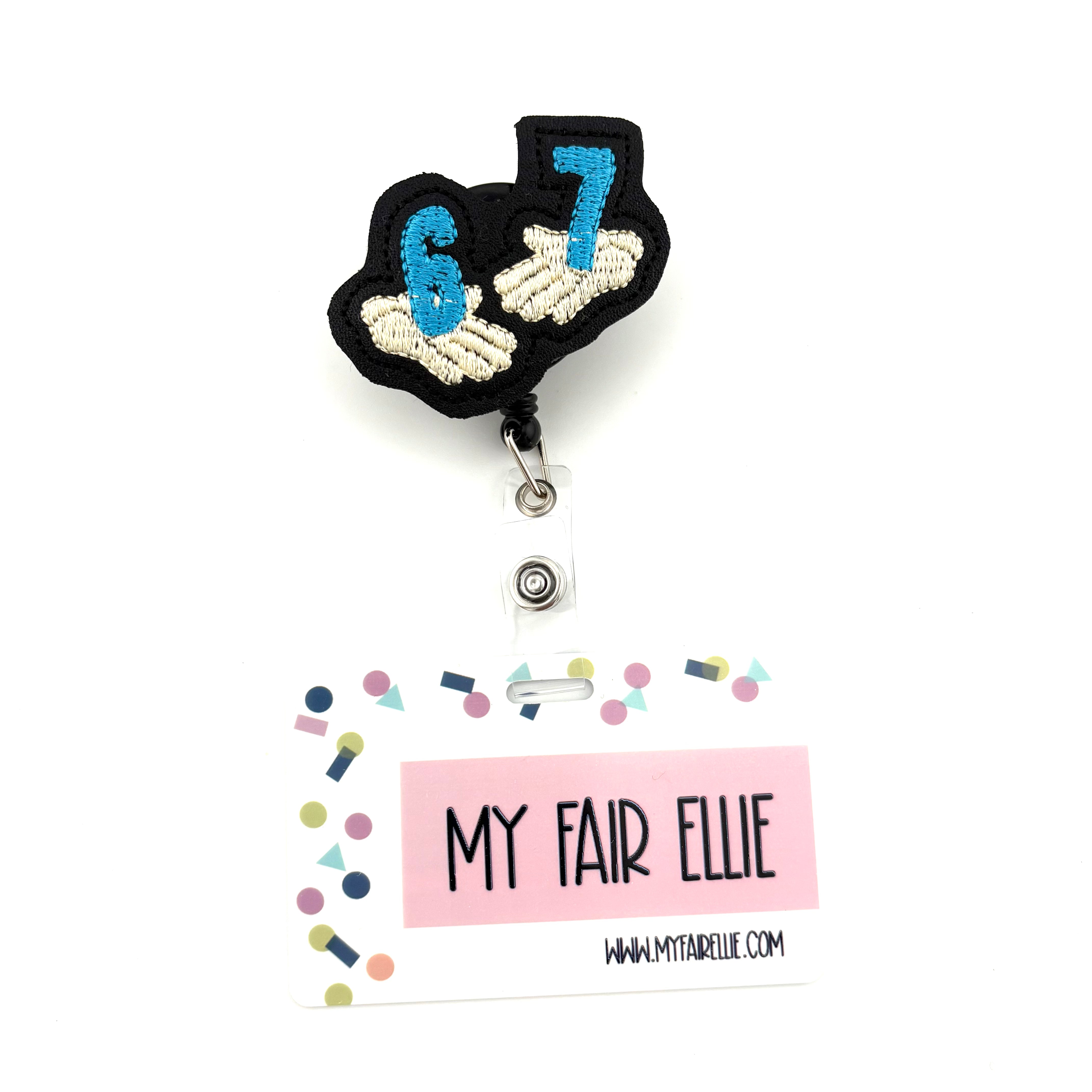 Six Seven // 6-7 // Badge Buddy – My Fair Ellie