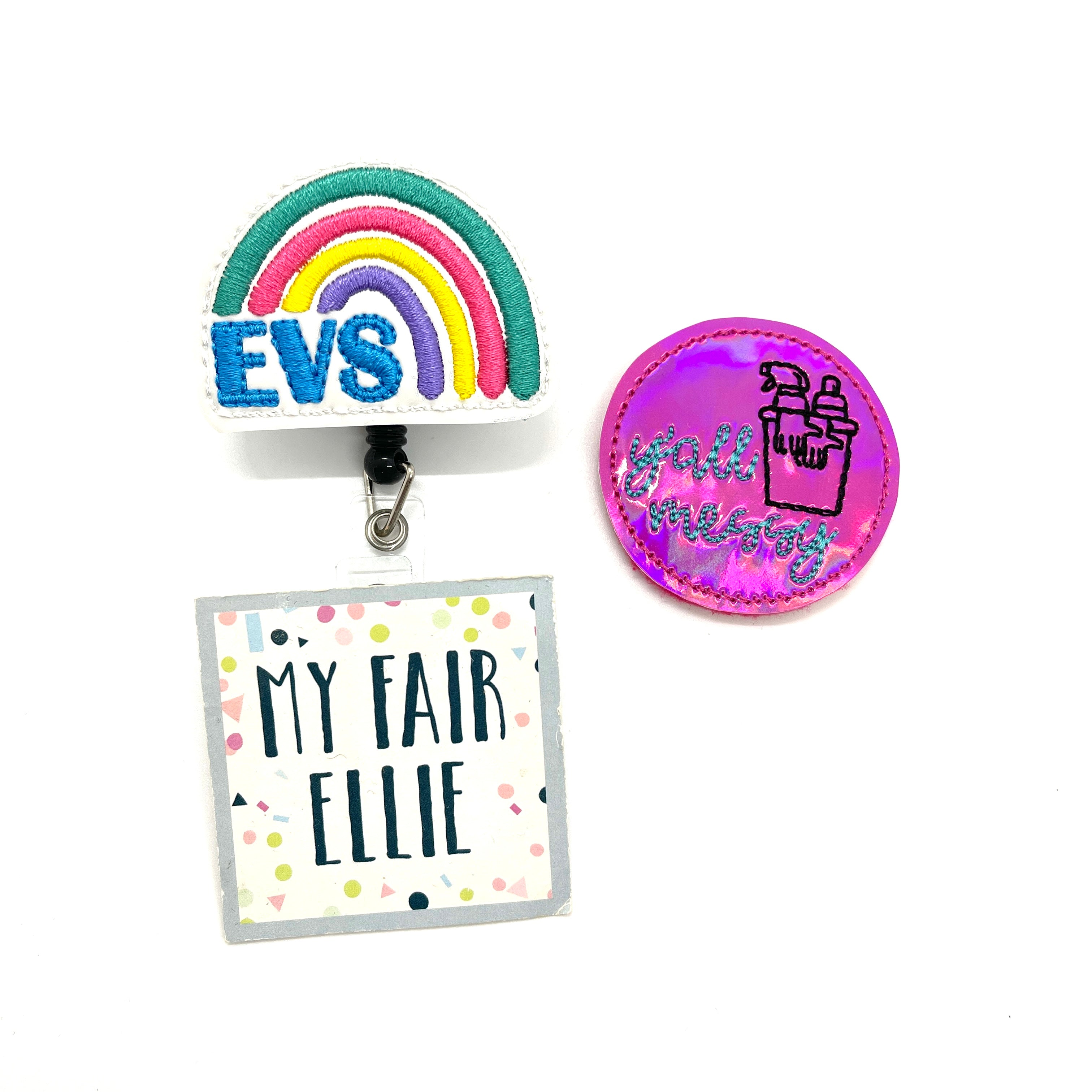 Environmental Services // Y'all Messy // EVS // Badge Buddy – My Fair Ellie