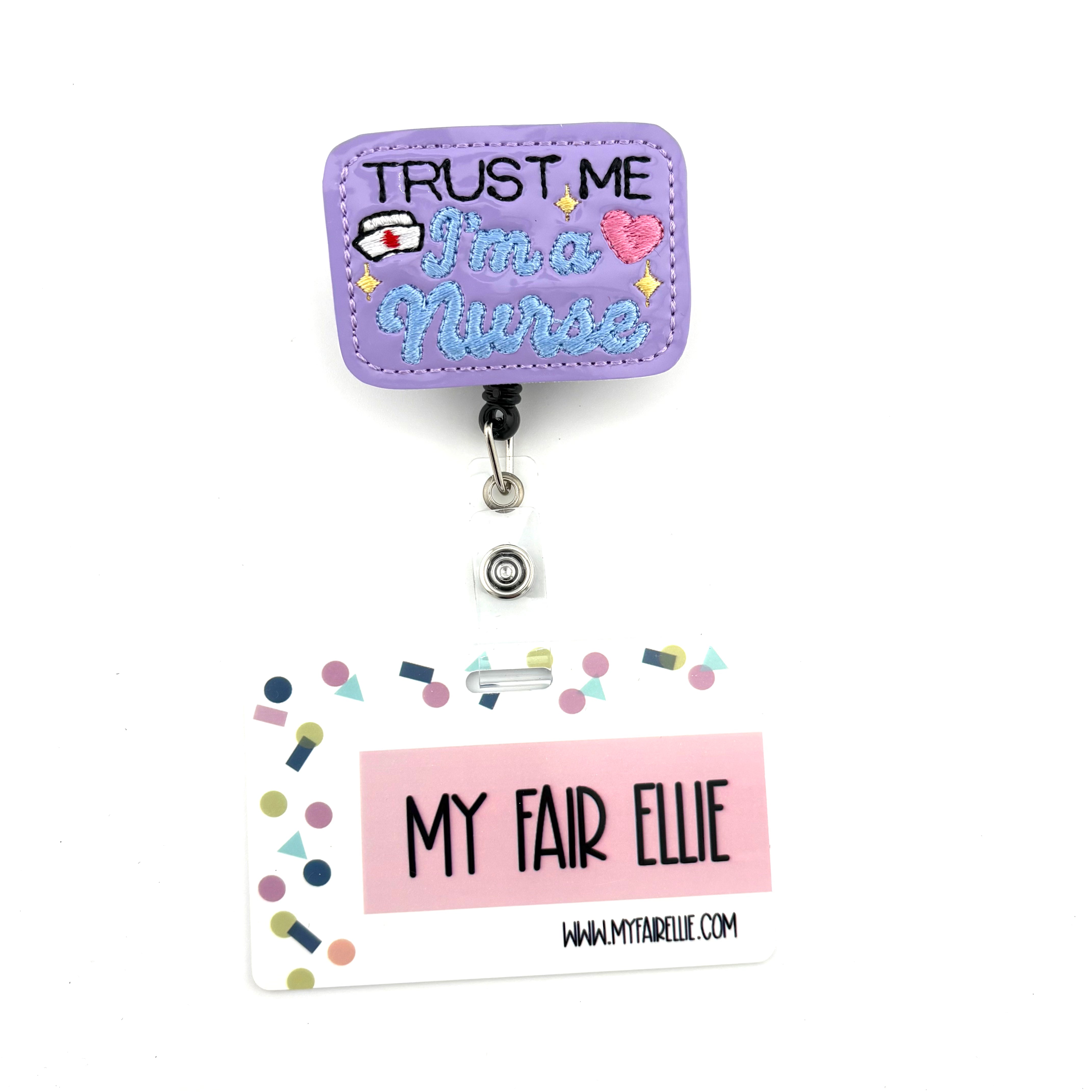 Trust Me, I'm a Nurse // Badge Buddy – My Fair Ellie