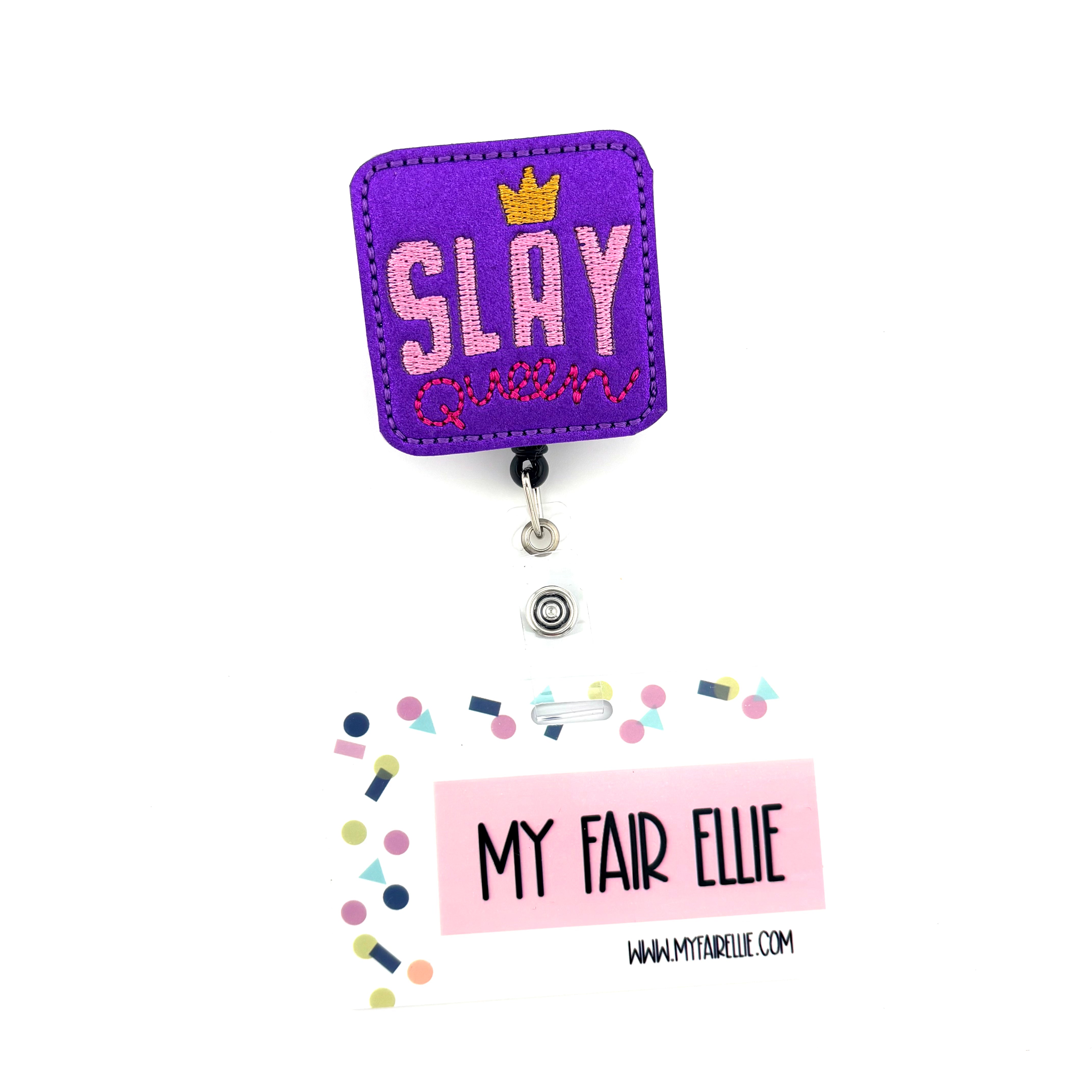 Slay Queen // Badge Buddy – My Fair Ellie