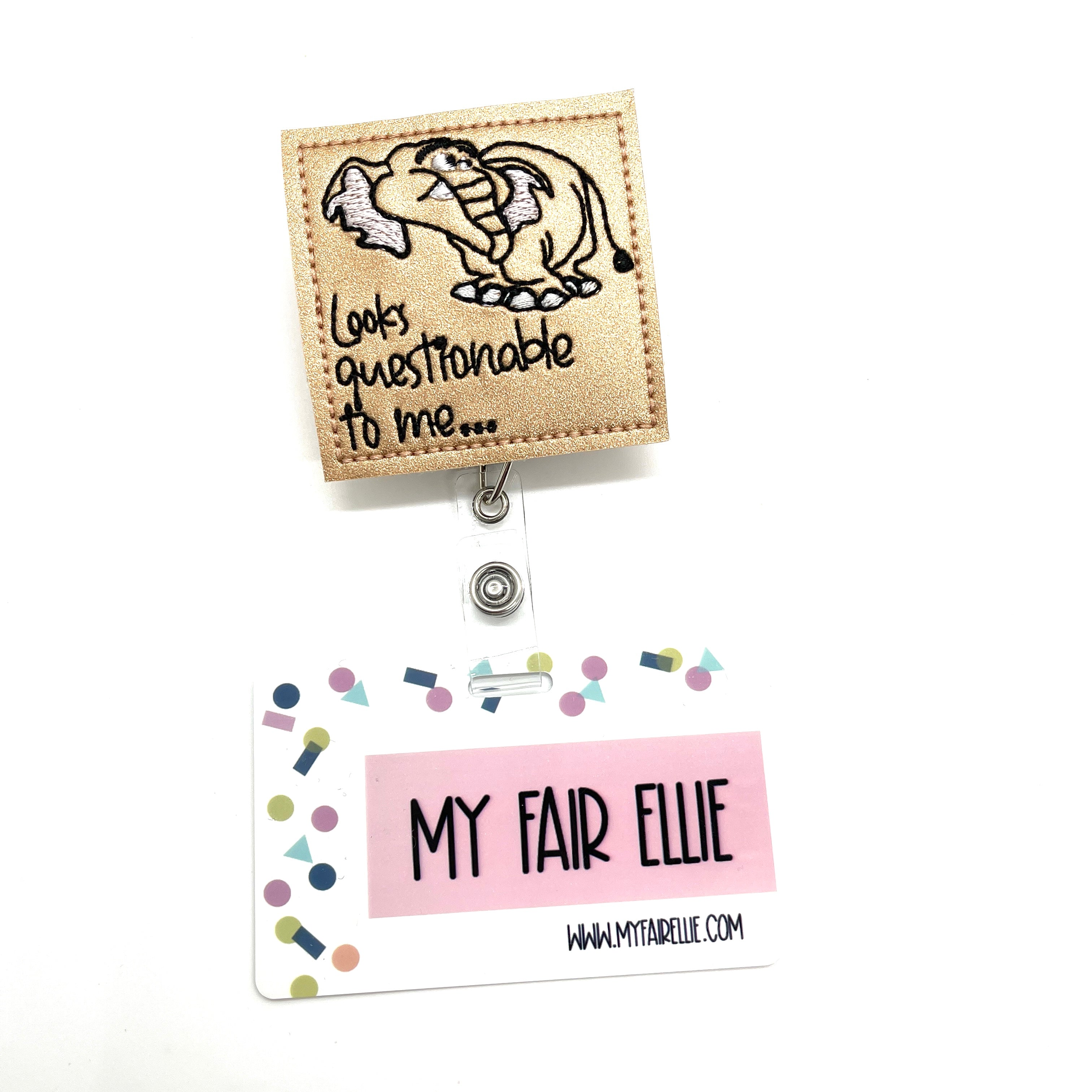 Looks Questionable to Me // Badge Buddy – My Fair Ellie