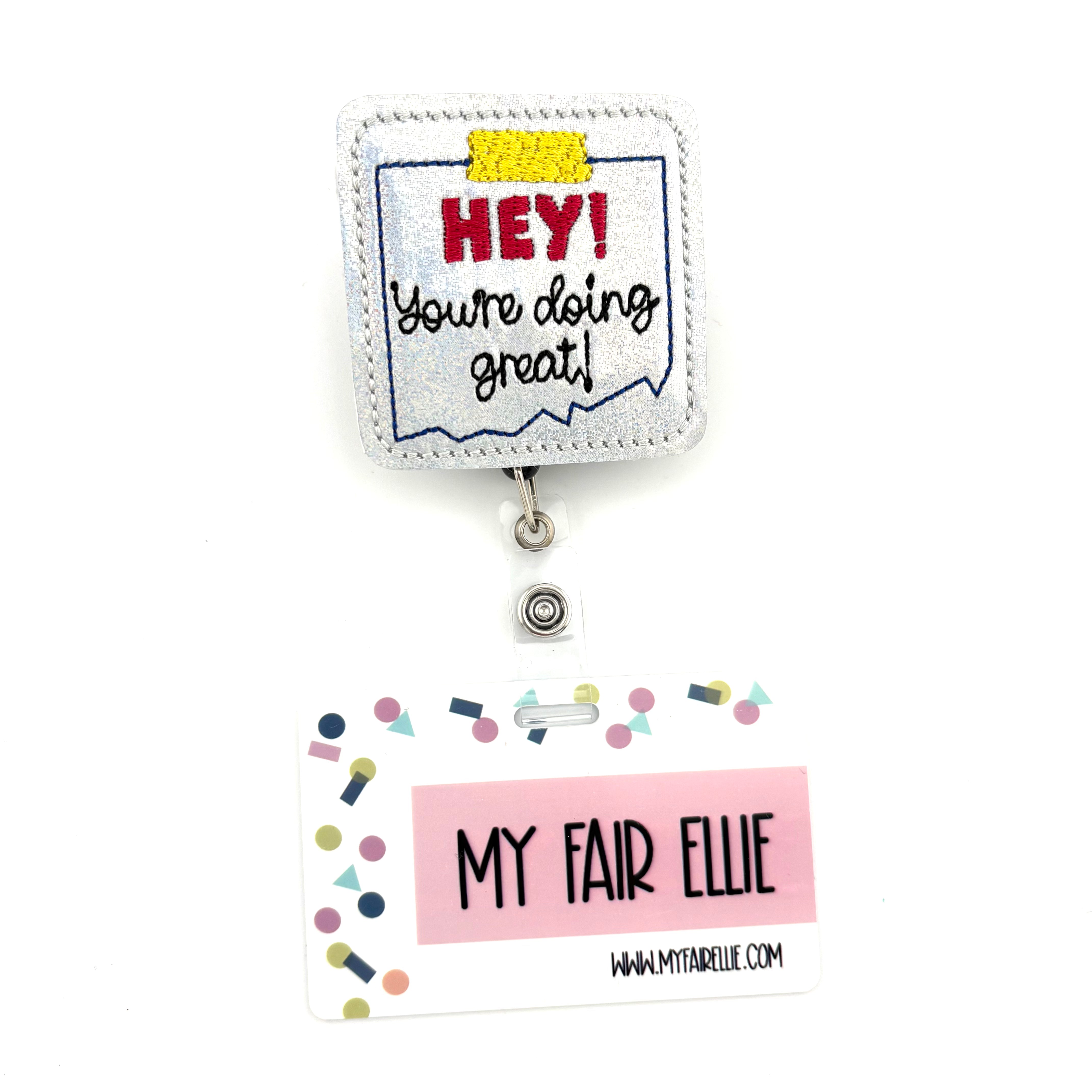 Hey! You're doing great! // Badge Buddy – My Fair Ellie