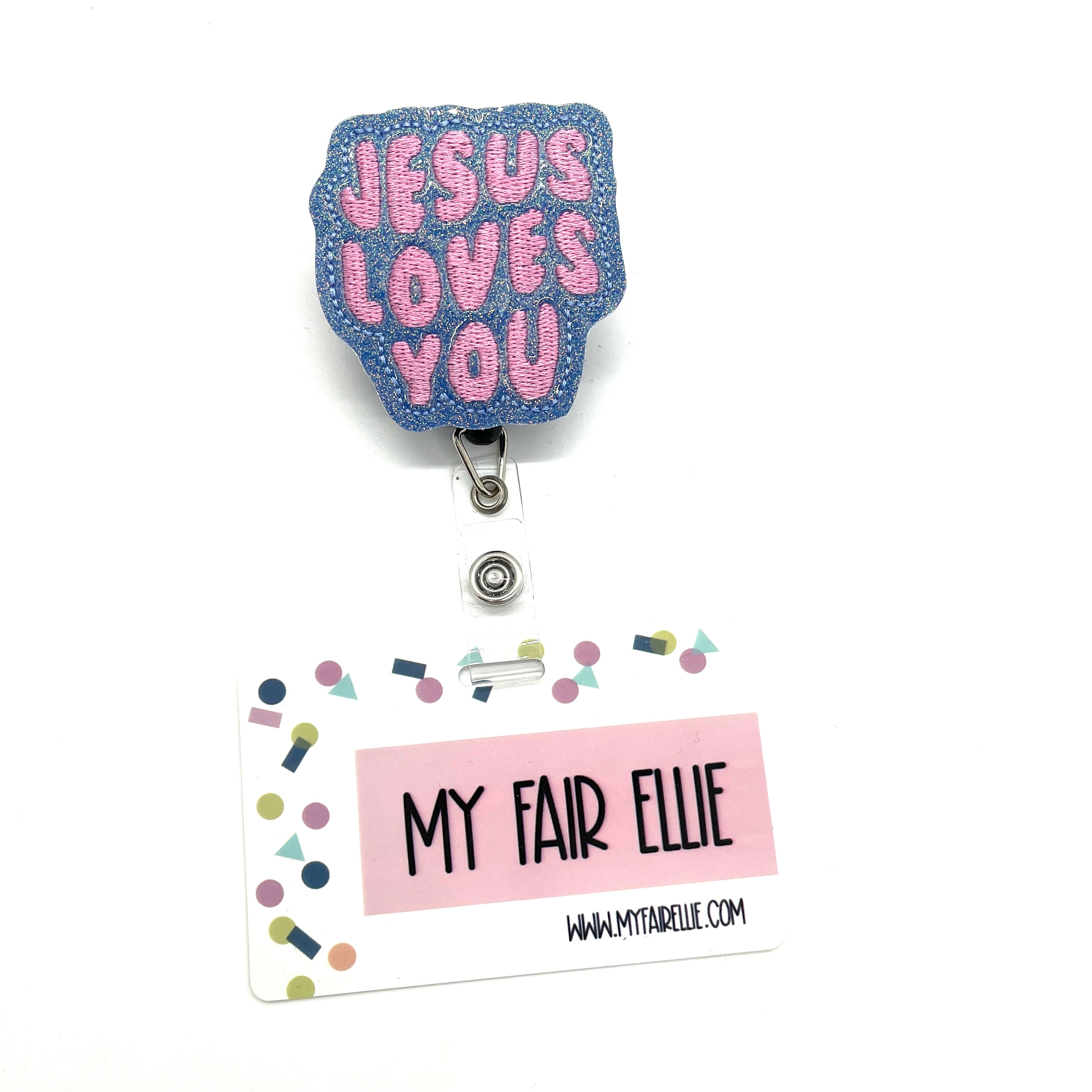 Jesus Loves You // Badge Buddy – My Fair Ellie